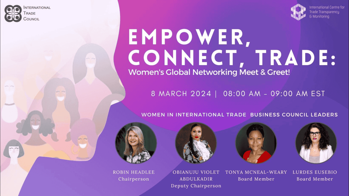 Empower, Connect, Trade: Women's Global Networking Meet & Greet! - The International Trade Council